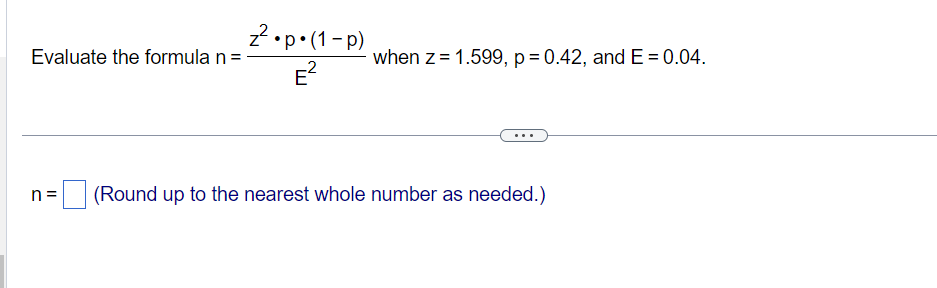 Evaluate the formula n=E2z2⋅p⋅(1−p) when | Chegg.com