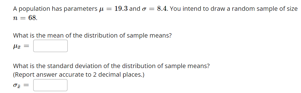 Solved A population has parameters μ=19.3 and σ=8.4. You | Chegg.com