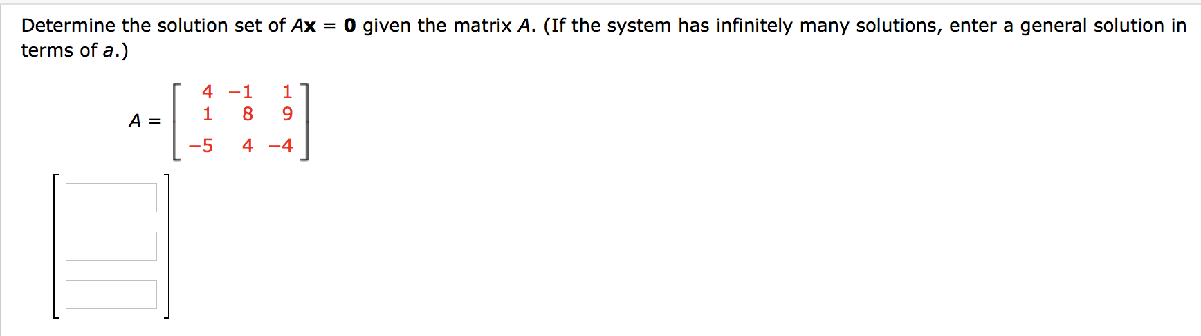 Solved Determine the solution set of Ax = 0 given the matrix | Chegg.com