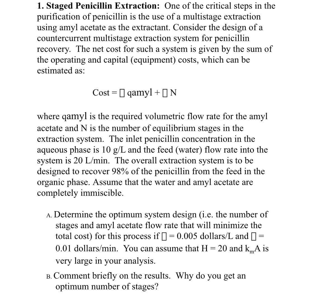 Staged Penicillin Extraction: One of the critical | Chegg.com