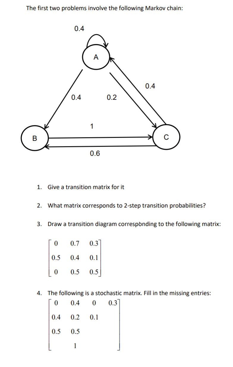 Solved The first two problems involve the following Markov | Chegg.com