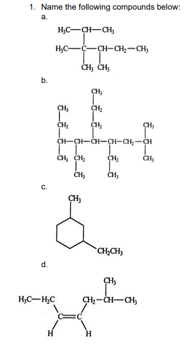 Solved 1. Name the following compounds below: a. HỌC—CH—CH, | Chegg.com