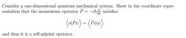 Solved Consider a one-dimensional quantum mechanical system. | Chegg.com