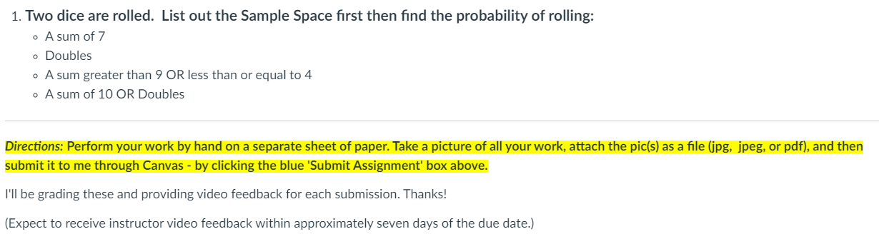 Solved 1. Two dice are rolled. List out the Sample Space | Chegg.com