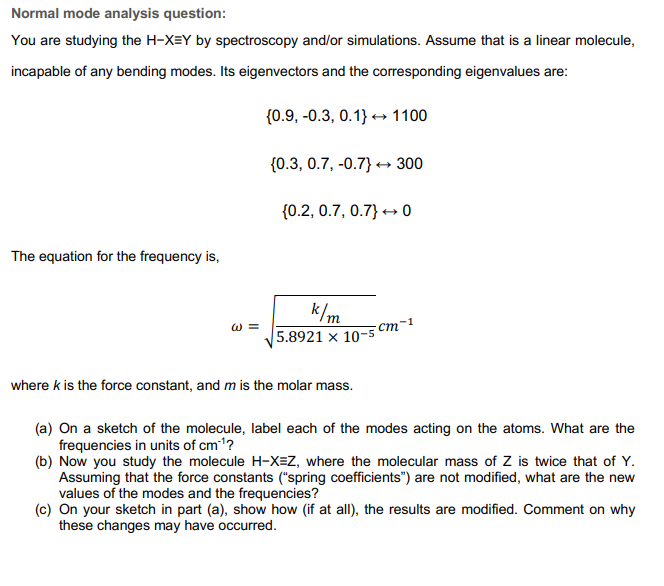Solved Normal mode analysis question: You are studying the | Chegg.com