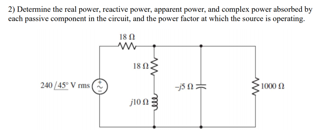 Solved 2) Determine the real power, reactive power, apparent | Chegg.com
