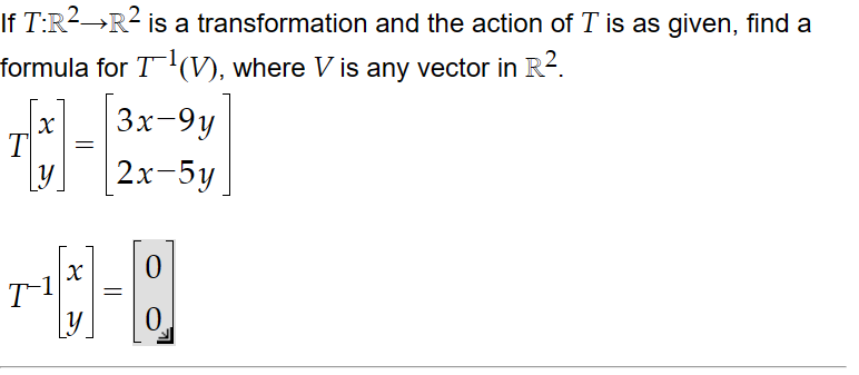 Solved If T:R2→R2 is a transformation and the action of T is | Chegg.com