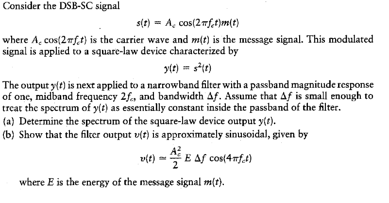 Solved Consider the DSB-SC signal s(t) A. cos(27fct)m(t) | Chegg.com