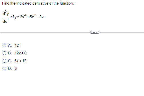 Solved Find the indicated derivative of the function. dx3d3y | Chegg.com