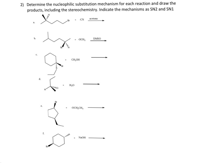 Solved Determine the nucleophilic substitution mechanism for | Chegg.com