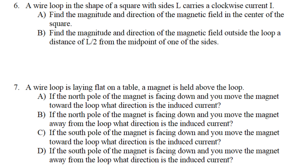 Solved 6. A wire loop in the shape of a square with sides L | Chegg.com