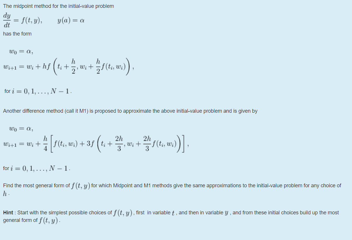 Solved The midpoint method for the initial-value problem dy | Chegg.com