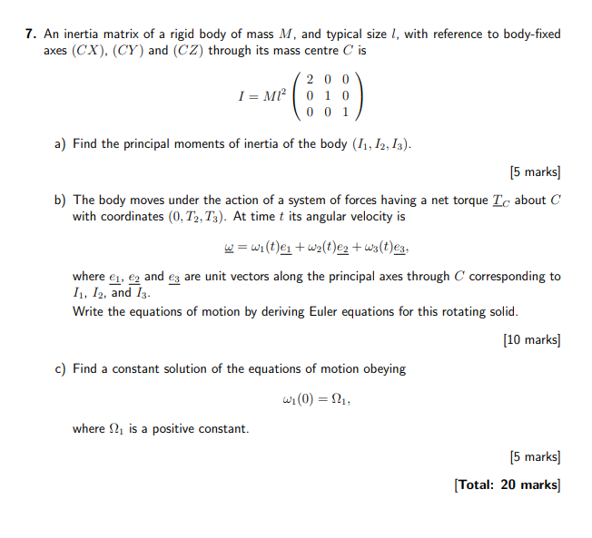 Solved 7. An inertia matrix of a rigid body of mass M, and | Chegg.com