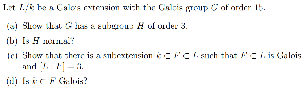Solved Let L/k be a Galois extension with the Galois group G | Chegg.com