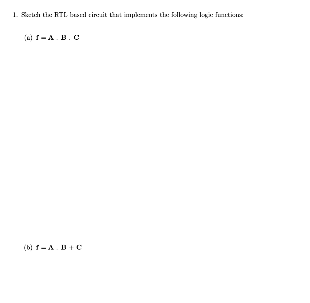 Solved 1. Sketch the RTL based circuit that implements the | Chegg.com