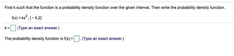 Solved Find k such that the function is a probability | Chegg.com