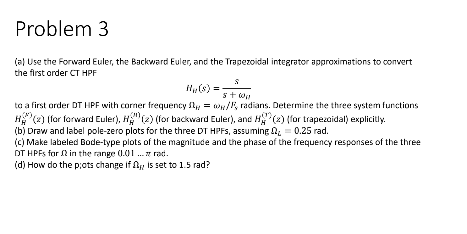 A Use The Forward Euler The Backward Euler And