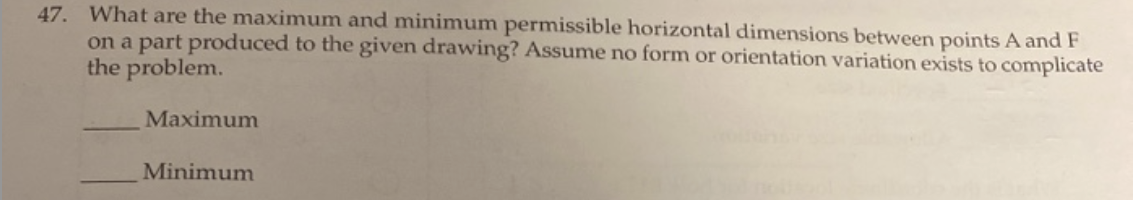 Solved 7. What are the maximum and minimum permissible | Chegg.com