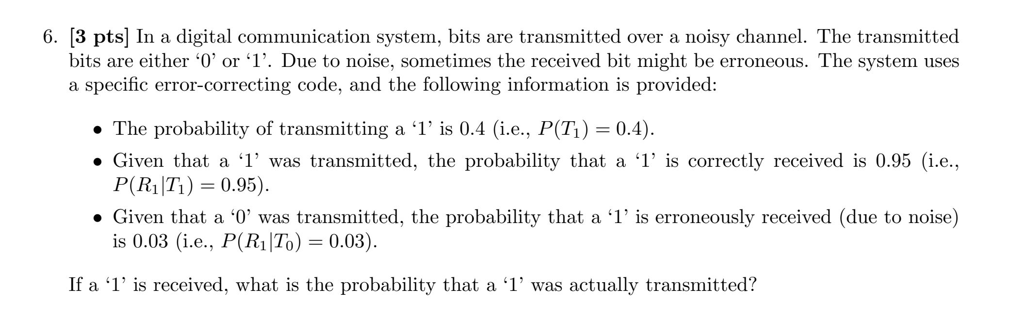 Solved 6. [3 pts] In a digital communication system, bits | Chegg.com