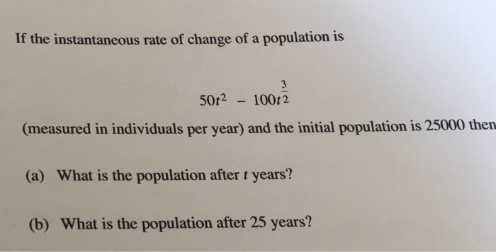 Solved If the instantaneous rate of change of a population | Chegg.com