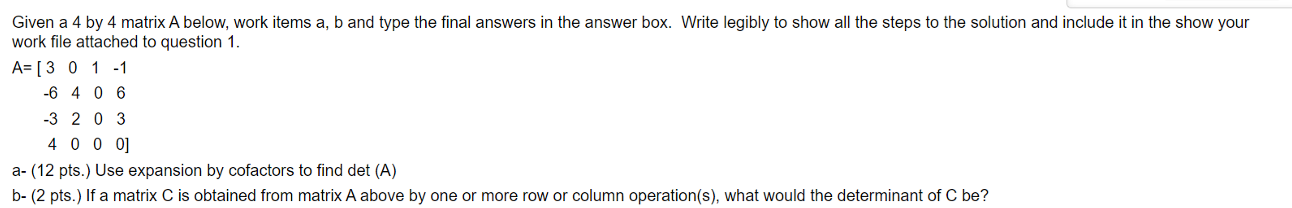 Solved Given a 4 by 4 matrix A below, work items a, b and | Chegg.com