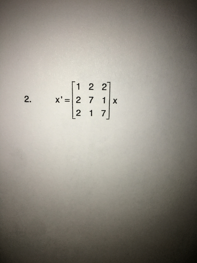 Solved Use The Eigenvalue Eigenvector Method To Solve The 