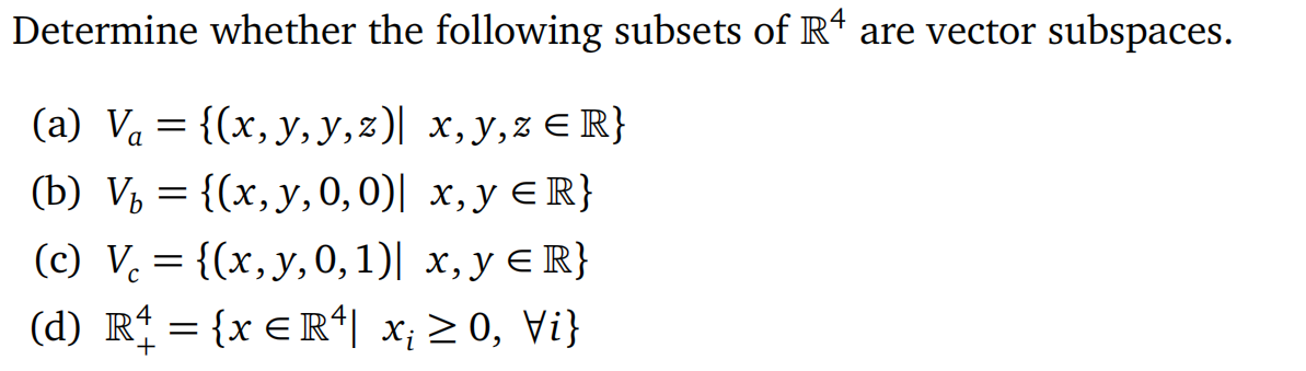 Solved Determine whether the following subsets of R4 are | Chegg.com