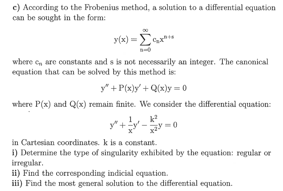Solved c) According to the Frobenius method, a solution to a | Chegg.com