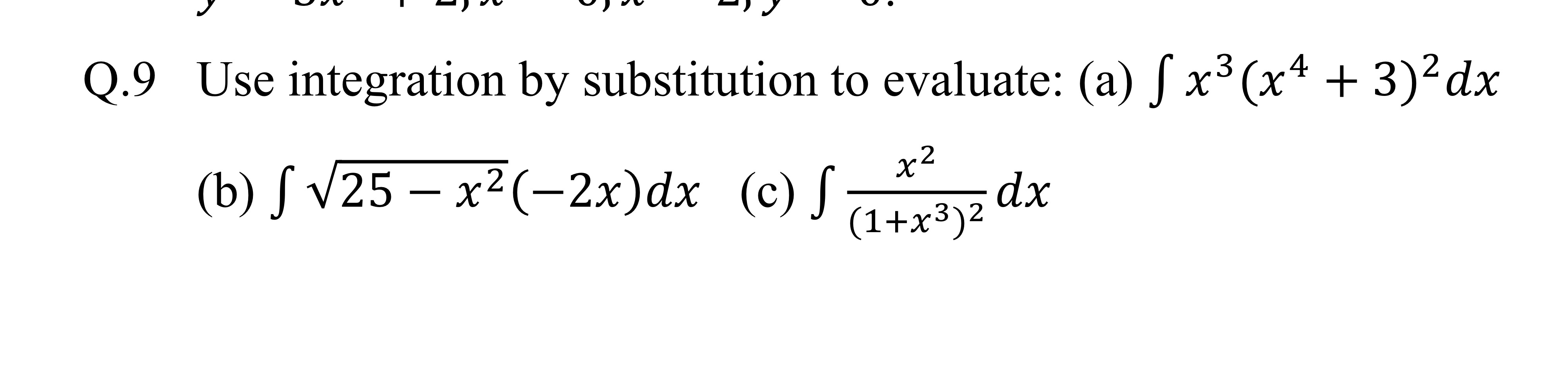 Solved Q.9 Use integration by substitution to evaluate: (a) | Chegg.com
