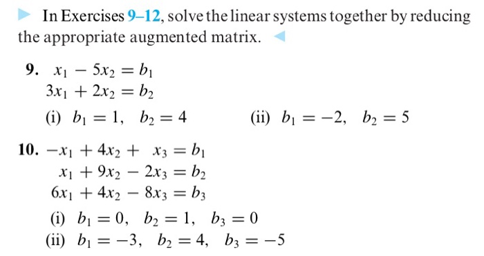 Solved In Exercises 9-12, solve the linear systems together | Chegg.com