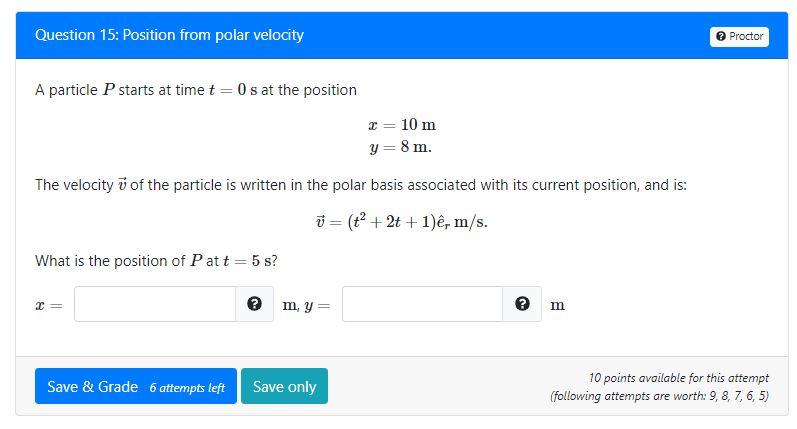 Solved Question 15: Position from polar velocity Proctor A | Chegg.com