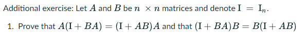 Solved Additional exercise: Let A and B be n×n matrices and | Chegg.com