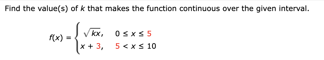 Solved Find the value(s) of k that makes the function | Chegg.com