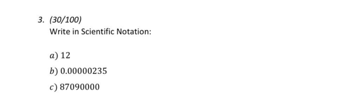 Solved (30100)Write in Scientific | Chegg.com