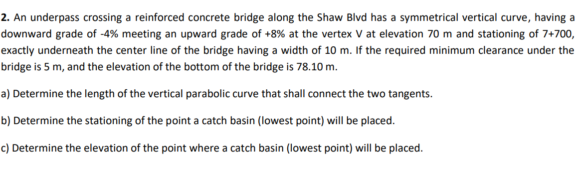 Solved 2. An underpass crossing a reinforced concrete bridge | Chegg.com