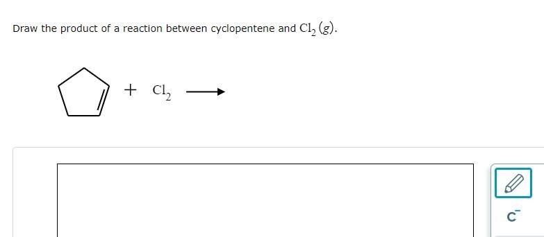 Solved Draw the product of a reaction between cyclopentene | Chegg.com
