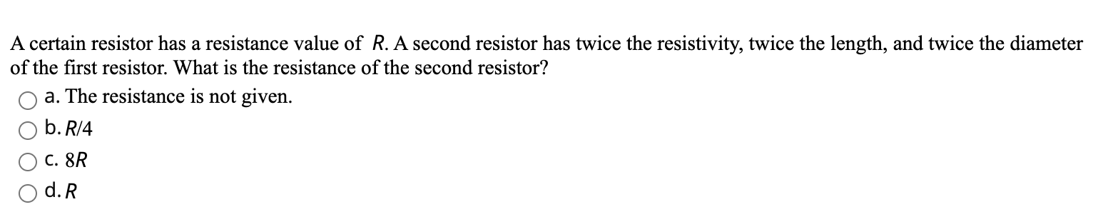 Solved A certain resistor has a resistance value of R. A | Chegg.com