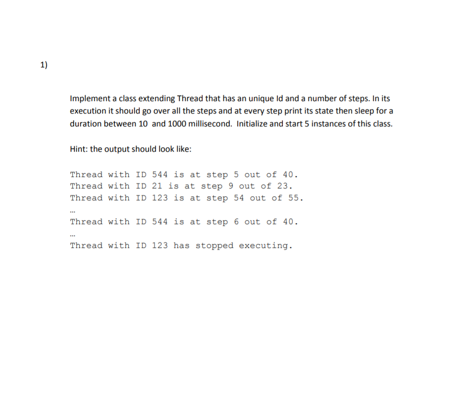 Solved 1 Implement A Class Extending Thread That Has An 1213