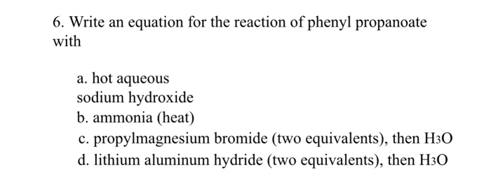 Solved 6. Write an equation for the reaction of phenyl | Chegg.com