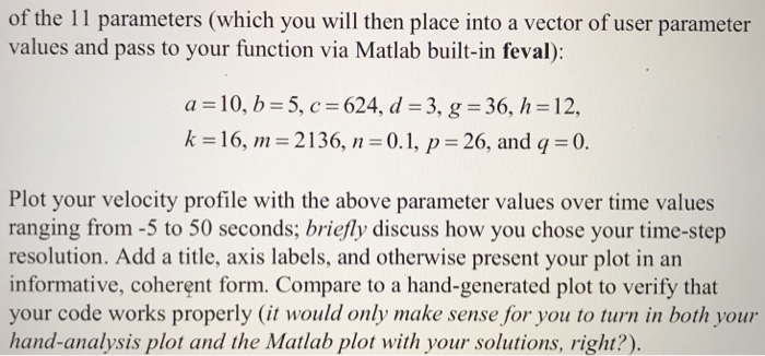 Solved ) Develop a Matlab function to compute the velocity | Chegg.com