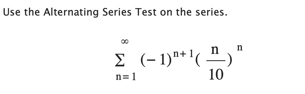 Solved Use the Alternating Series Test on the series. | Chegg.com