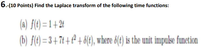 Solved D 10 Points Find The Laplace Transform Of The 