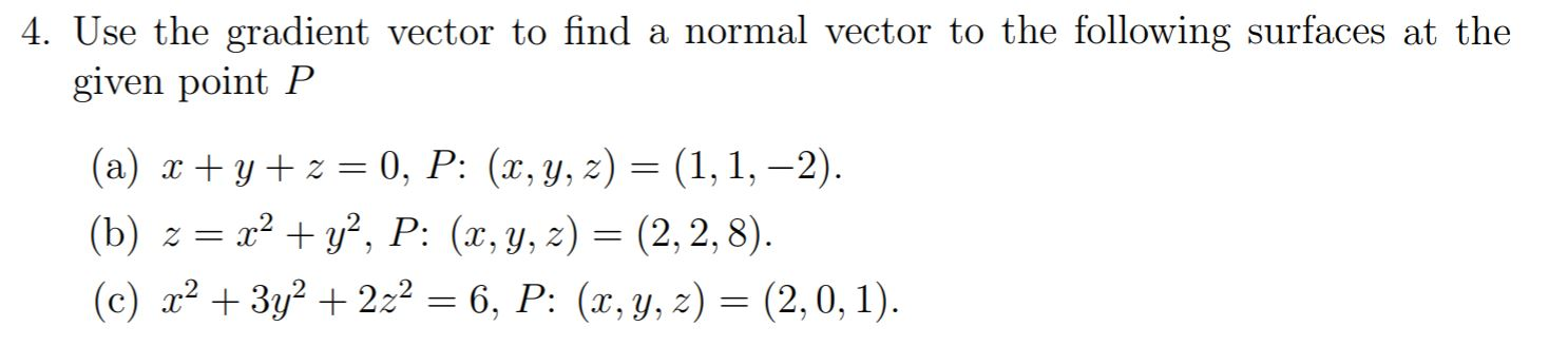 Solved 4. Use the gradient vector to find a normal vector to | Chegg.com
