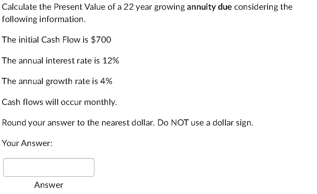 Solved Calculate the Present Value of a 22 year growing | Chegg.com