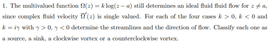 1. The multivalued function 2(2) = k log(z - a still | Chegg.com