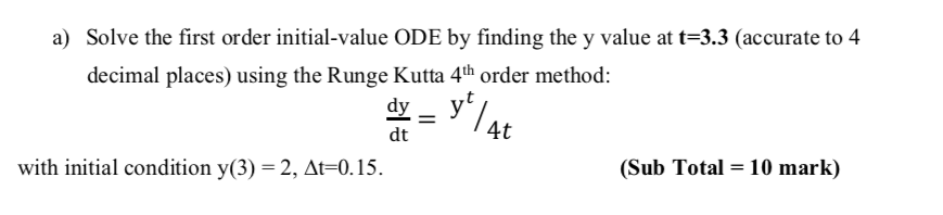 Solved a) Solve the first order initial-value ODE by finding | Chegg.com