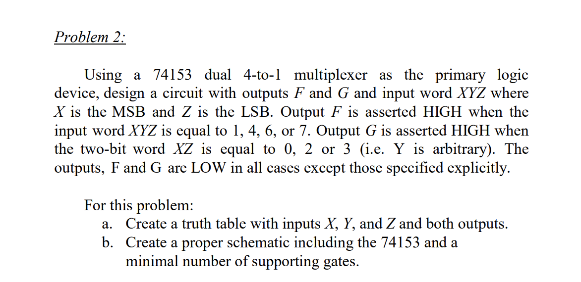 Solved Problem 2: Using a 74153 dual 4-to-1 multiplexer as | Chegg.com