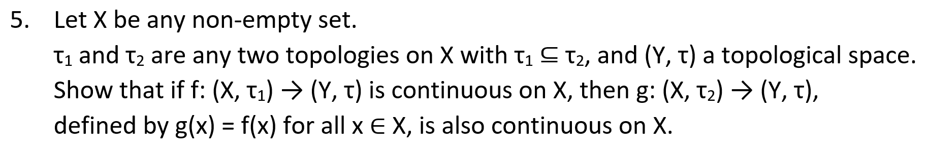 Solved 5. Let X be any non-empty set. T₁ and T₂ are any two | Chegg.com