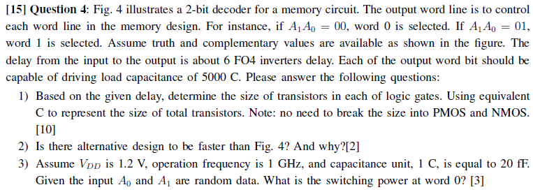 Solved [15] Question 4: Fig. 4 illustrates a 2-bit decoder | Chegg.com