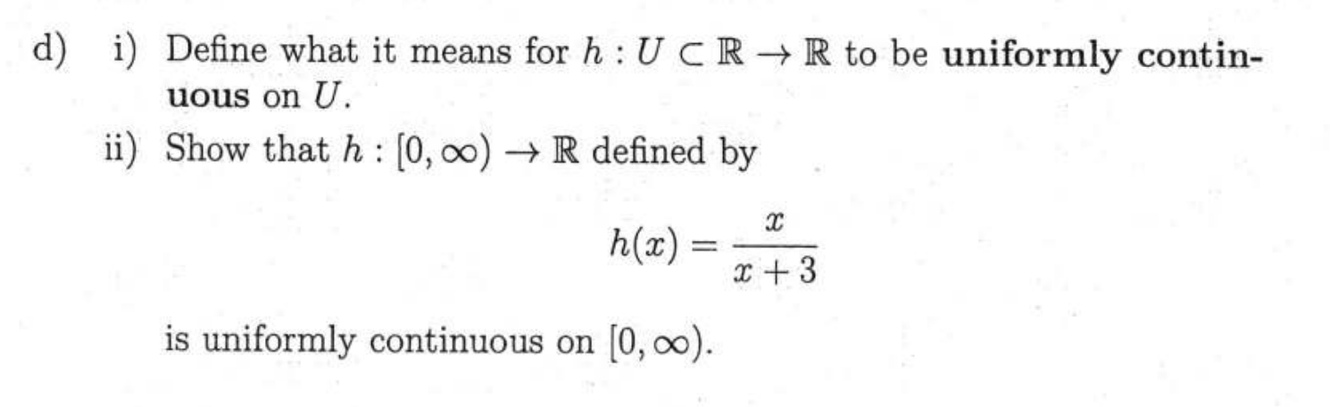 Solved i) Define what it means for h:U⊂R→R to be uniformly | Chegg.com